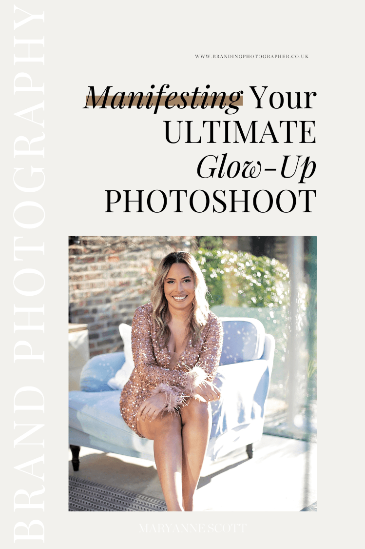 Manifesting Your Ultimate Glow-Up Photoshoot | Maryanne Scott